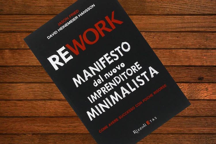 Recensione Rework di Jason Fried - Raffaele Gaito